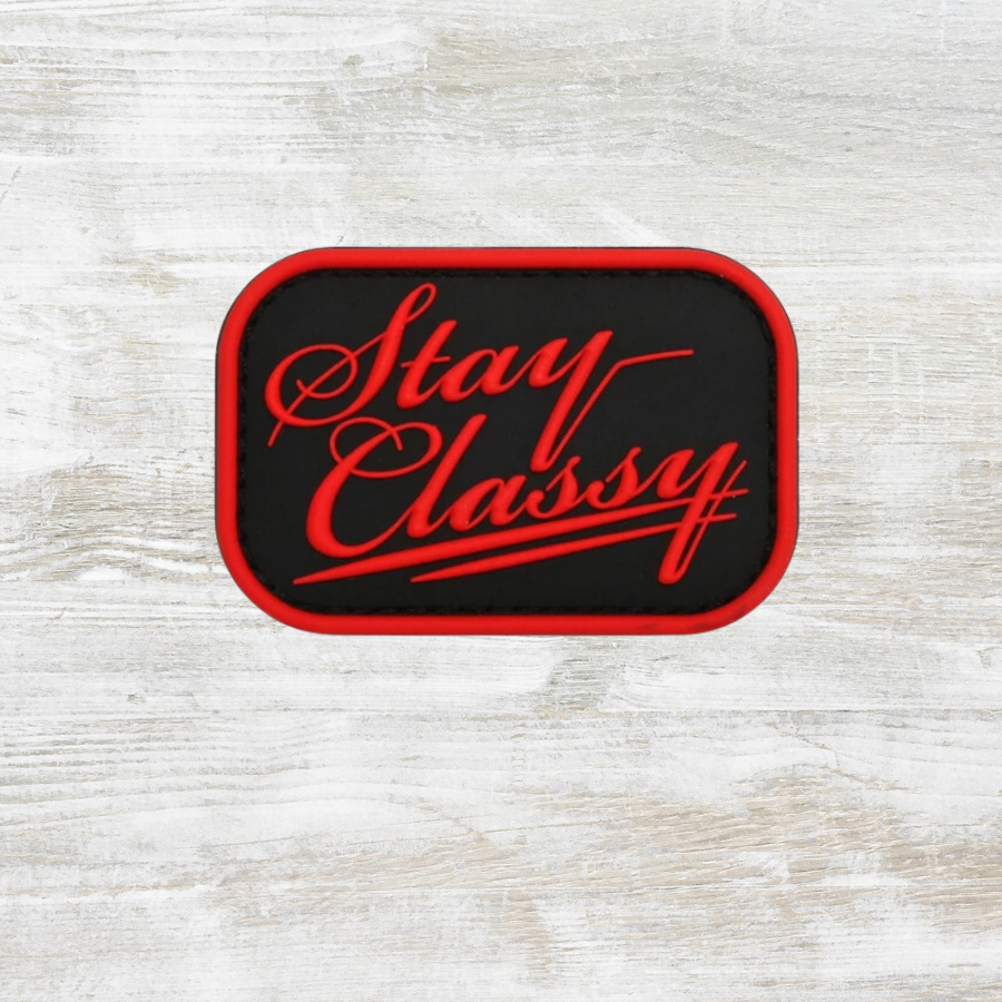 Stay Classy/ Embrace the Suck/ 100% Savage PVC Velcro Patch – Meniacc